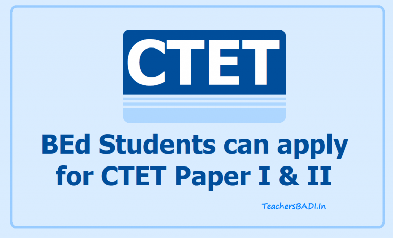 BEd Students Can Apply for CTET Paper I & Paper II, Eligibility Criteria