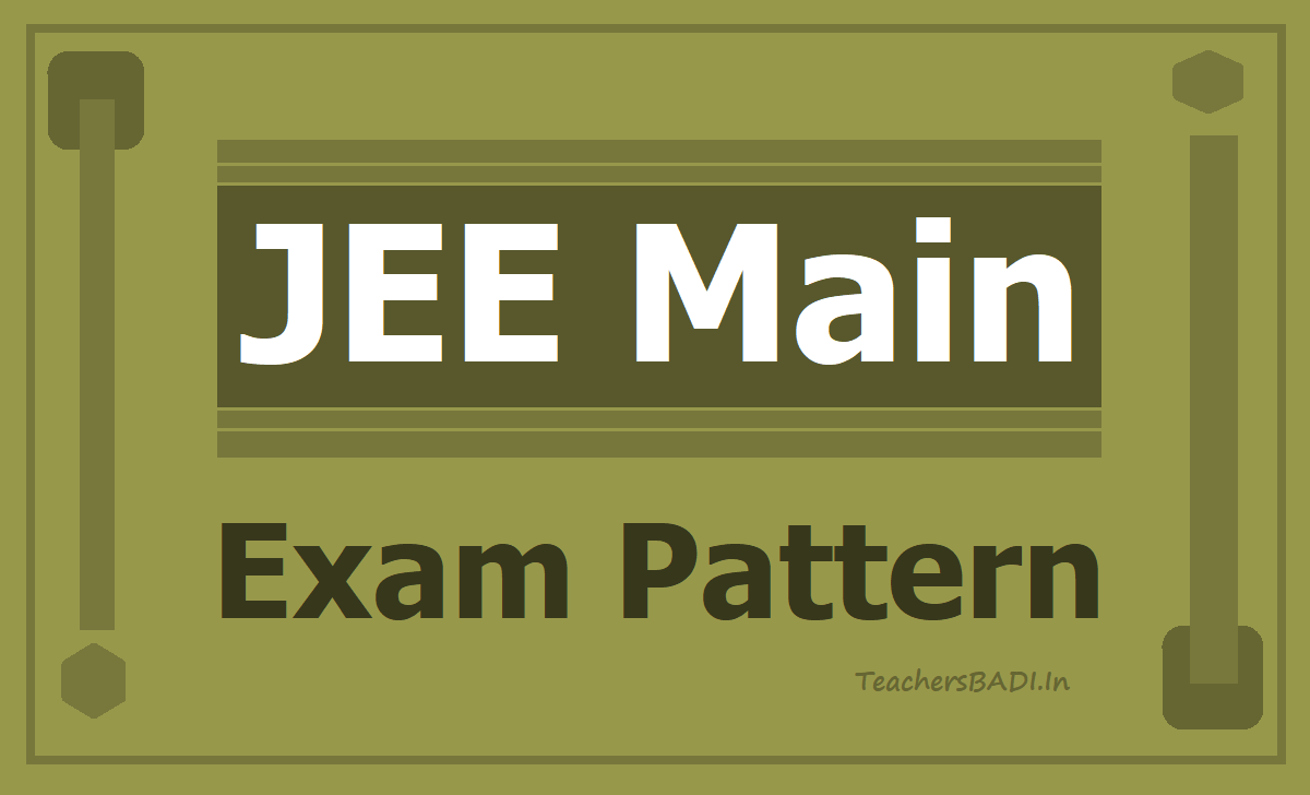 JEE Main Exam Pattern 2024 For Joint Entrance Examination Check Details