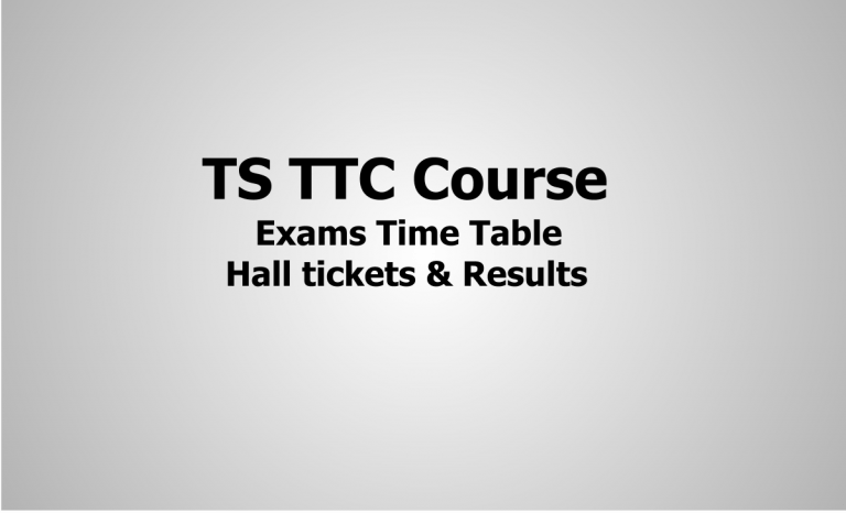 TS TTC Time Table, Hall ticket, Result 2024 for Technical Teachers ...