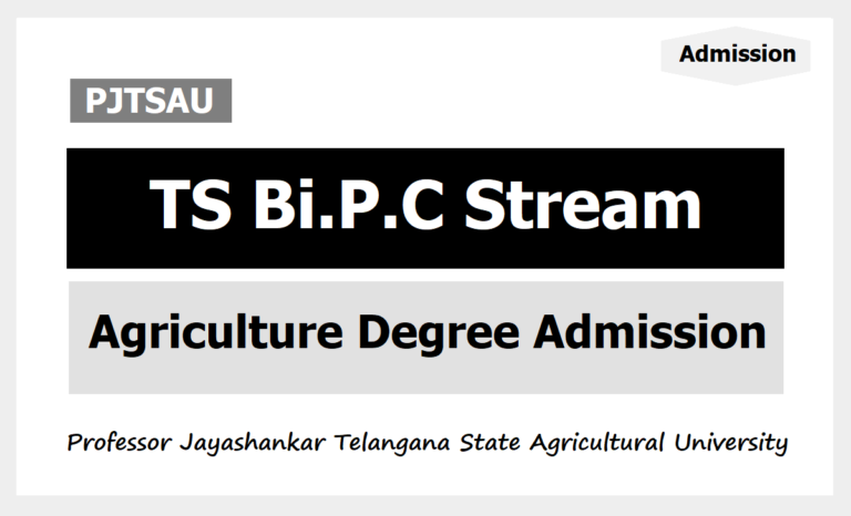 PJTSAU BiPC Stream Agriculture Degree Admission 2025 under TG EAPCET ...