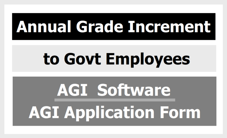 Annual Grade Increment (AGI) to Govt Employees, AGI Software ...