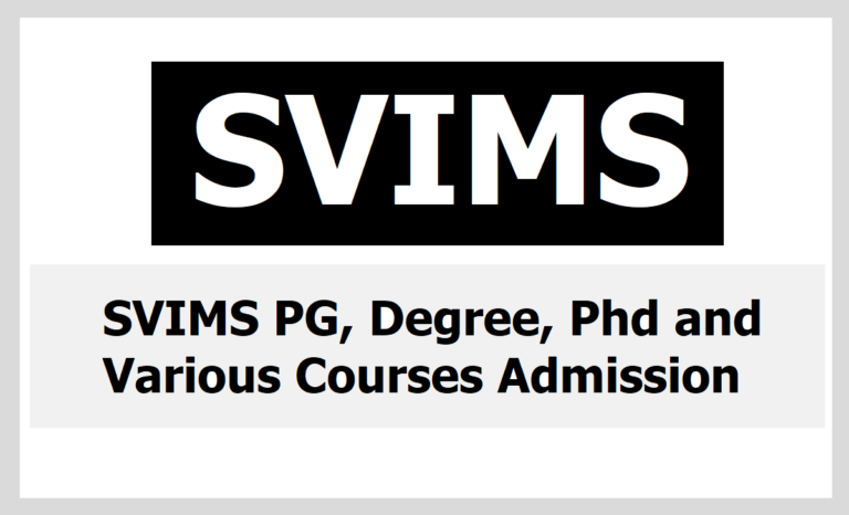 SVIMS Admission 2024 Apply Online for PG, Degree, P.hd and various Courses