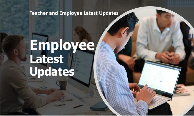 Employee Information 2025 & Latest Updates (Teachers & Employees)