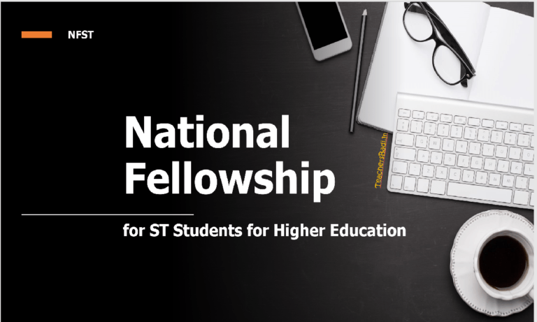 NFST 2024: National Fellowship for ST Students for Higher Education ...