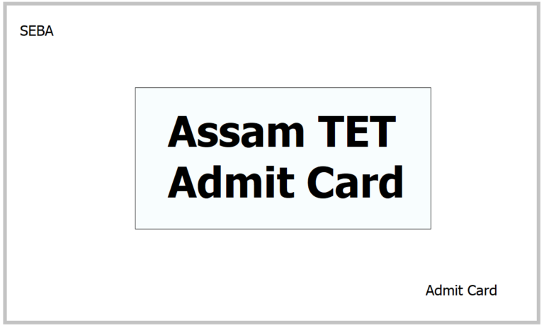 Assam TET Admit Card 2025 Download at ssa.assam.gov.in for LP, UP level