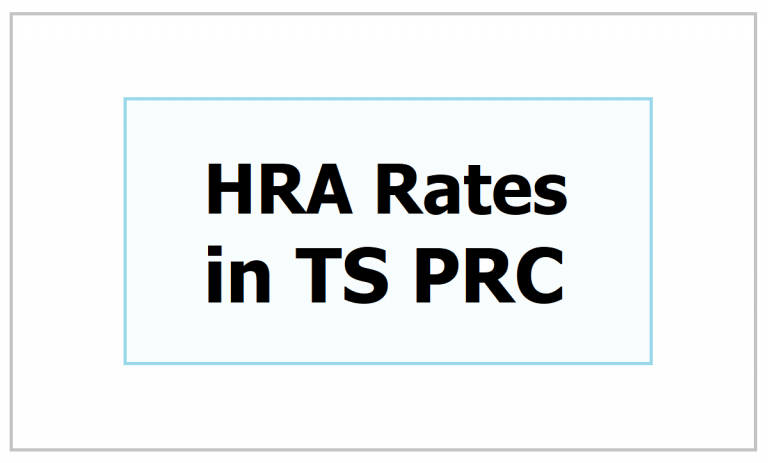 TS PRC 2021: HRA Rates in TS RPS 2020, House Rent Allowance Slab Rates ...