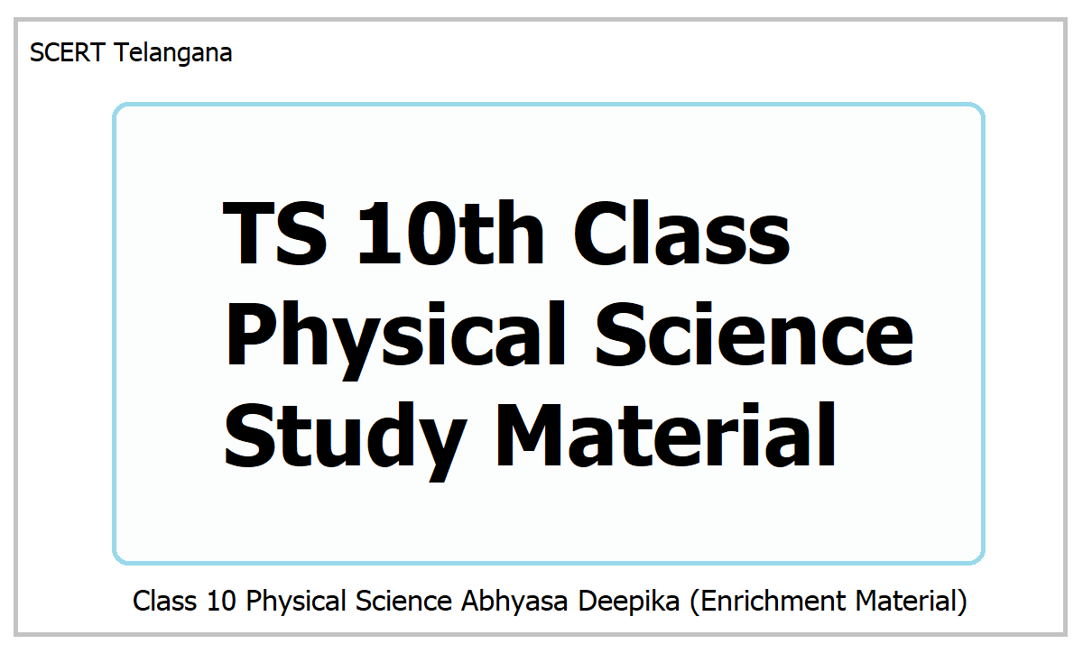 TS 10th Class Physical Science Study Material 2024 In PDF Download From TS 10th Class Physical Science Study Material 2024 In PDF Download From