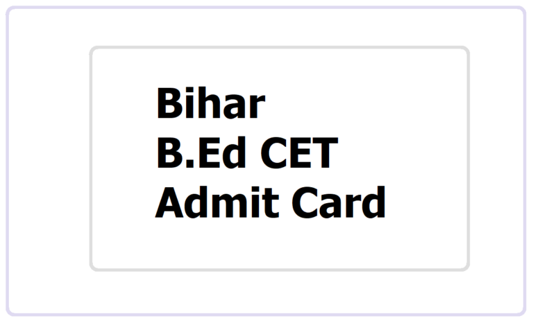 Bihar B.Ed CET Admit Card 2025 download for B.Ed Entrance Test at CET ...
