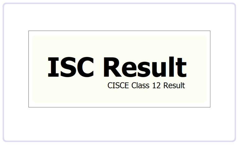 ISC Result 2025, How to check Class 12 result at results.cisce.org
