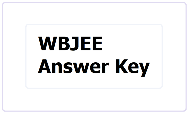 WBJEE Answer Key 2025, How to raise objections at wbjeeb.nic.in