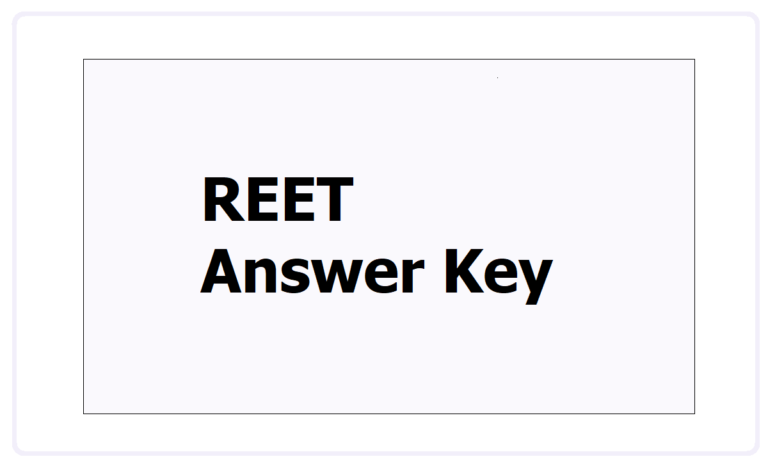 REET Answer Key 2025, How to download from reetbser22.com