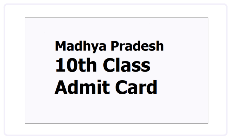 MP Class 10 Admit Card 2025 download for Madhya Pradesh 10th Exams