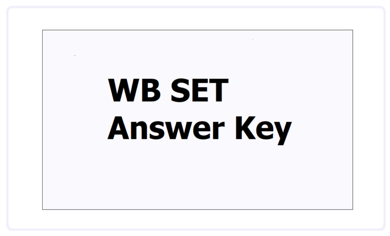 WB SET Answer Key 2025, raise objections on wbcsconline.in