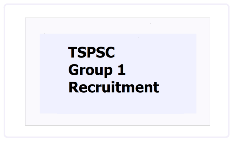 TGPSC Group 1 Recruitment 2025, apply online at tspsc.gov.in